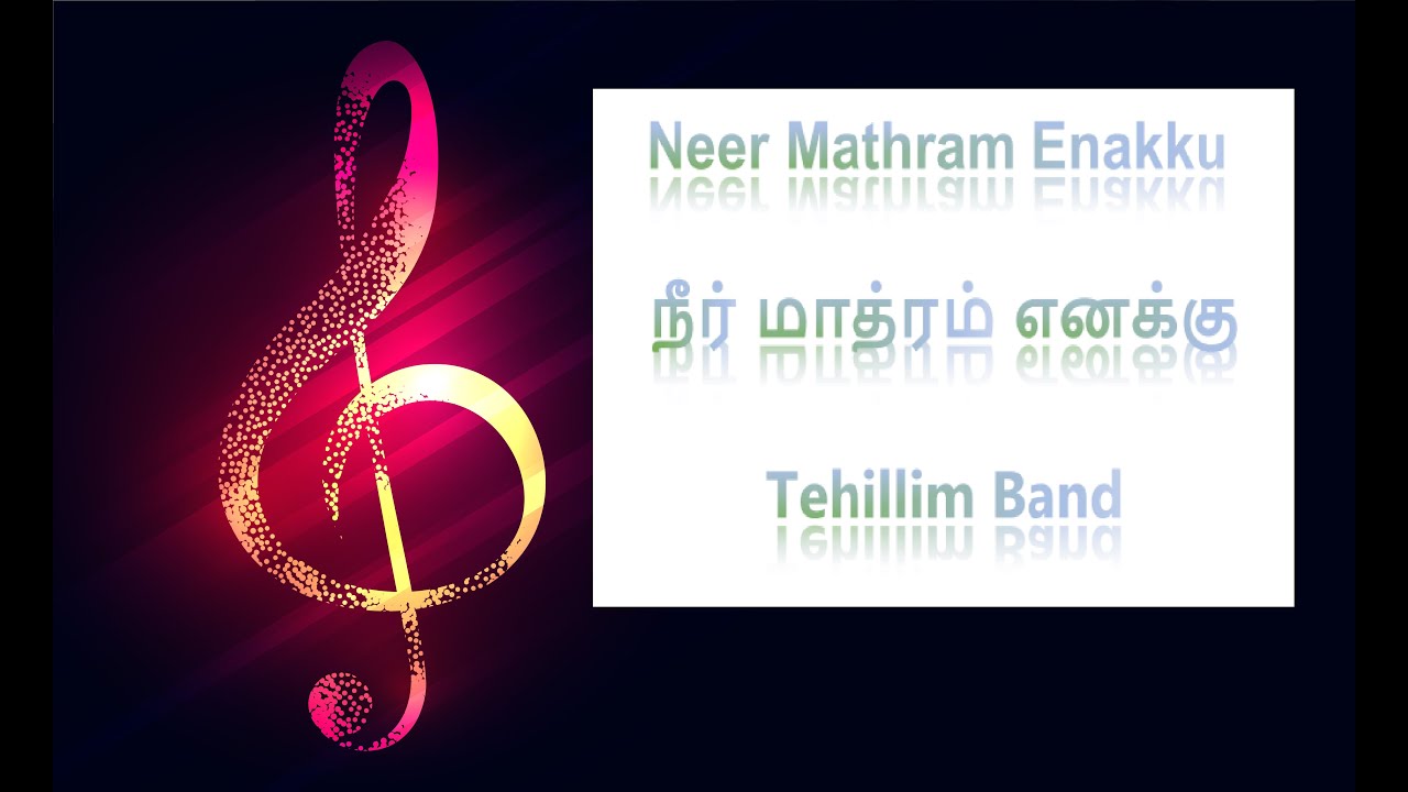 Neer Mathram Enakku | Tehillim | Live - YouTube