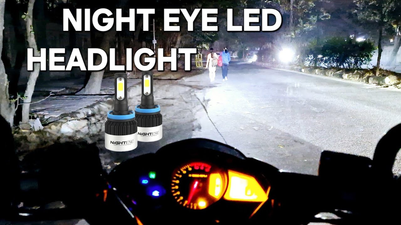 NIGHT EYE LED HEADLIGHT रोशनी बहुत अच्छी है - YouTube