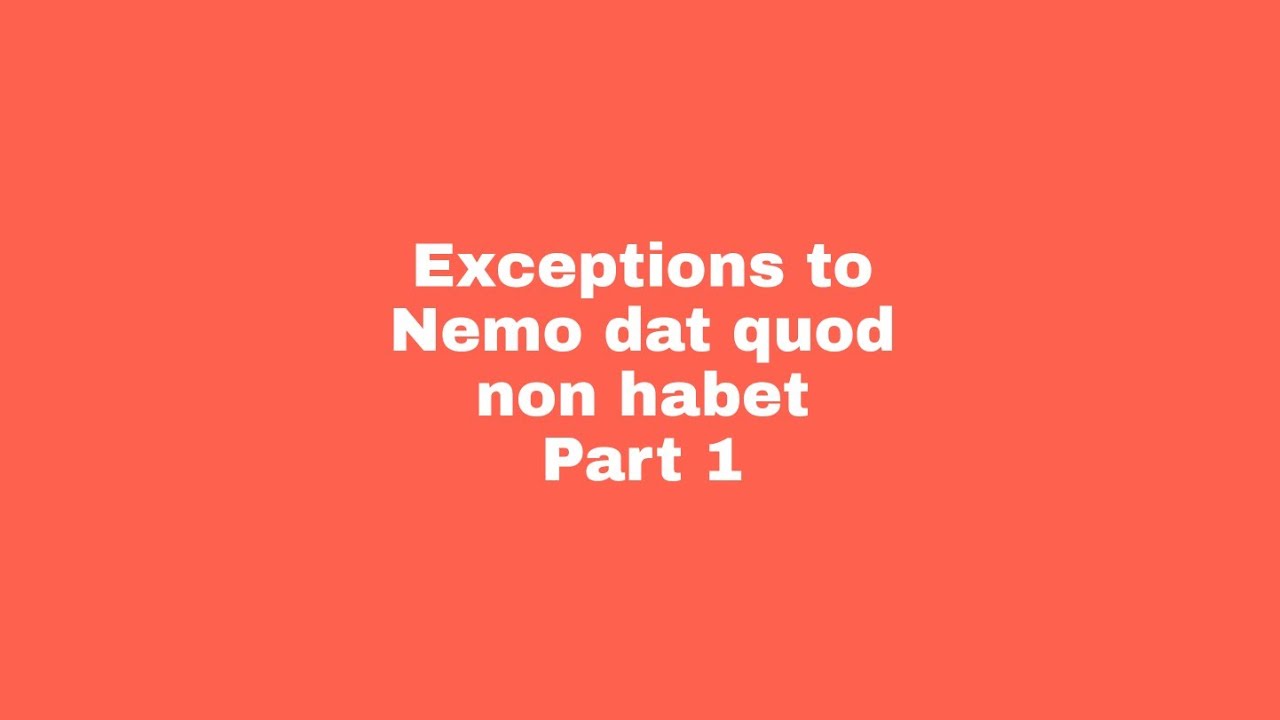Exception to the 'Nemo dat quod non habet ,' Part -1 - YouTube