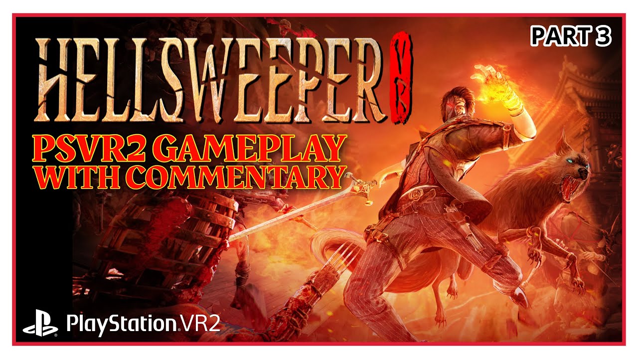 HELLSWEEPER VR - PSVR2 GAMEPLAY WITH COMMENTARY - PART 3 - NEW BIG UPDATE! & I COMPLETE A RUN ...