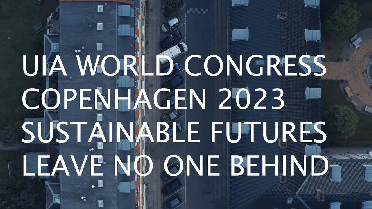 UIA World Congress of Architects CPH 2023 - YouTube