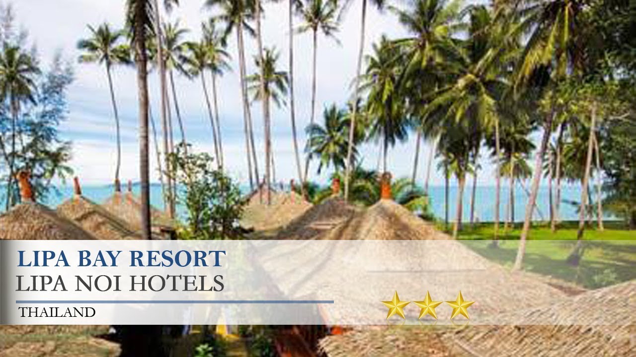 Lipa Bay Resort - Lipa NoiHotels, Thailand - YouTube