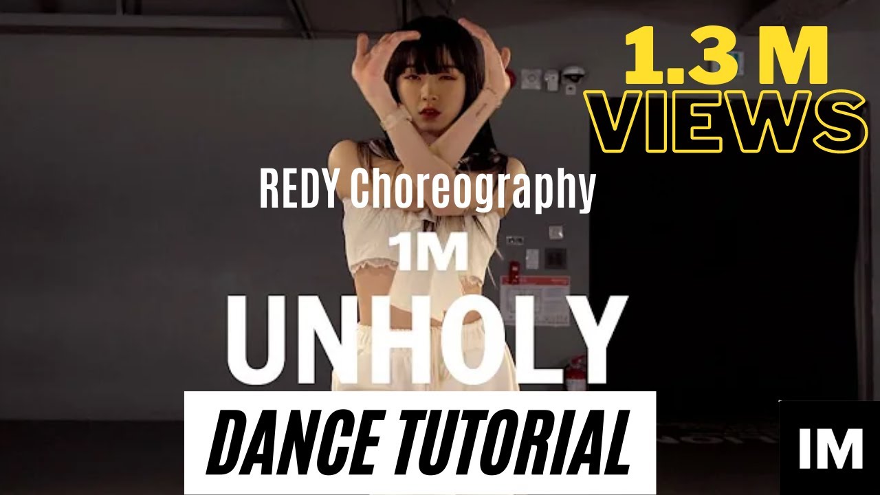Dance Tutorial/ Sam Smith - Unholy ft. Kim Petras / Redy Choreography/ 1 Million Dance Studio ...