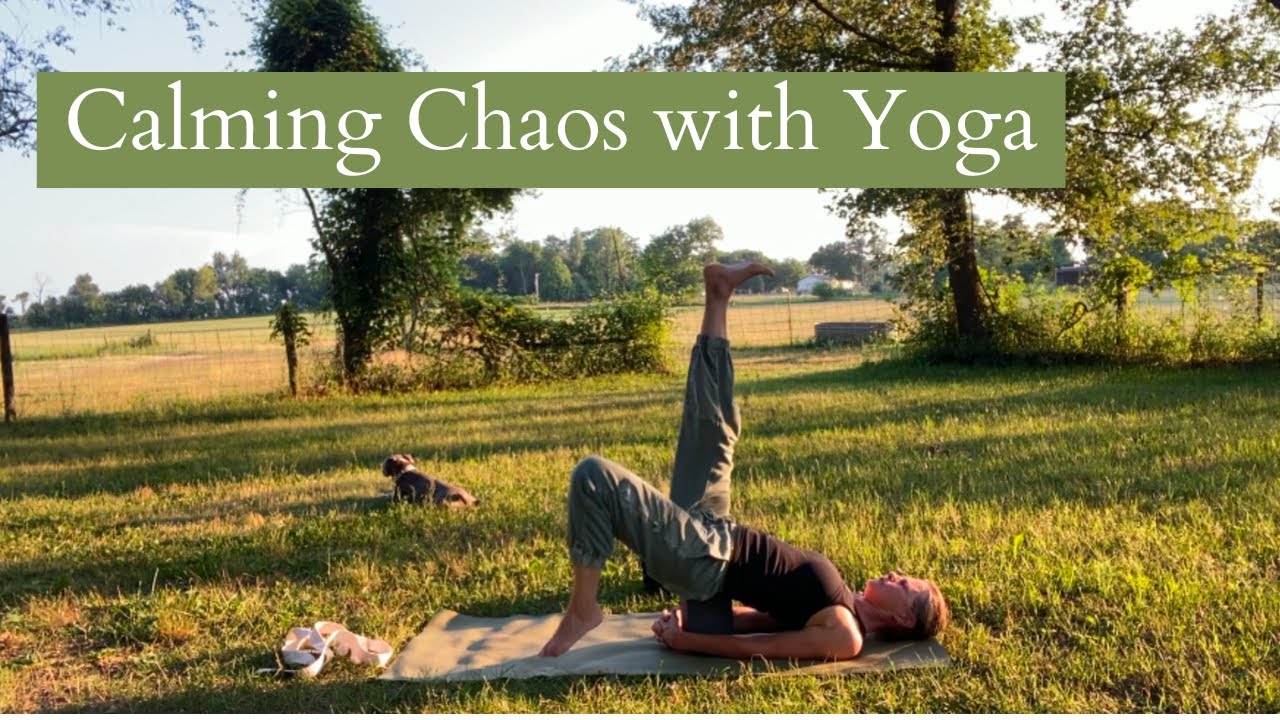 Calming Chaotic Energy with Yoga - YouTube