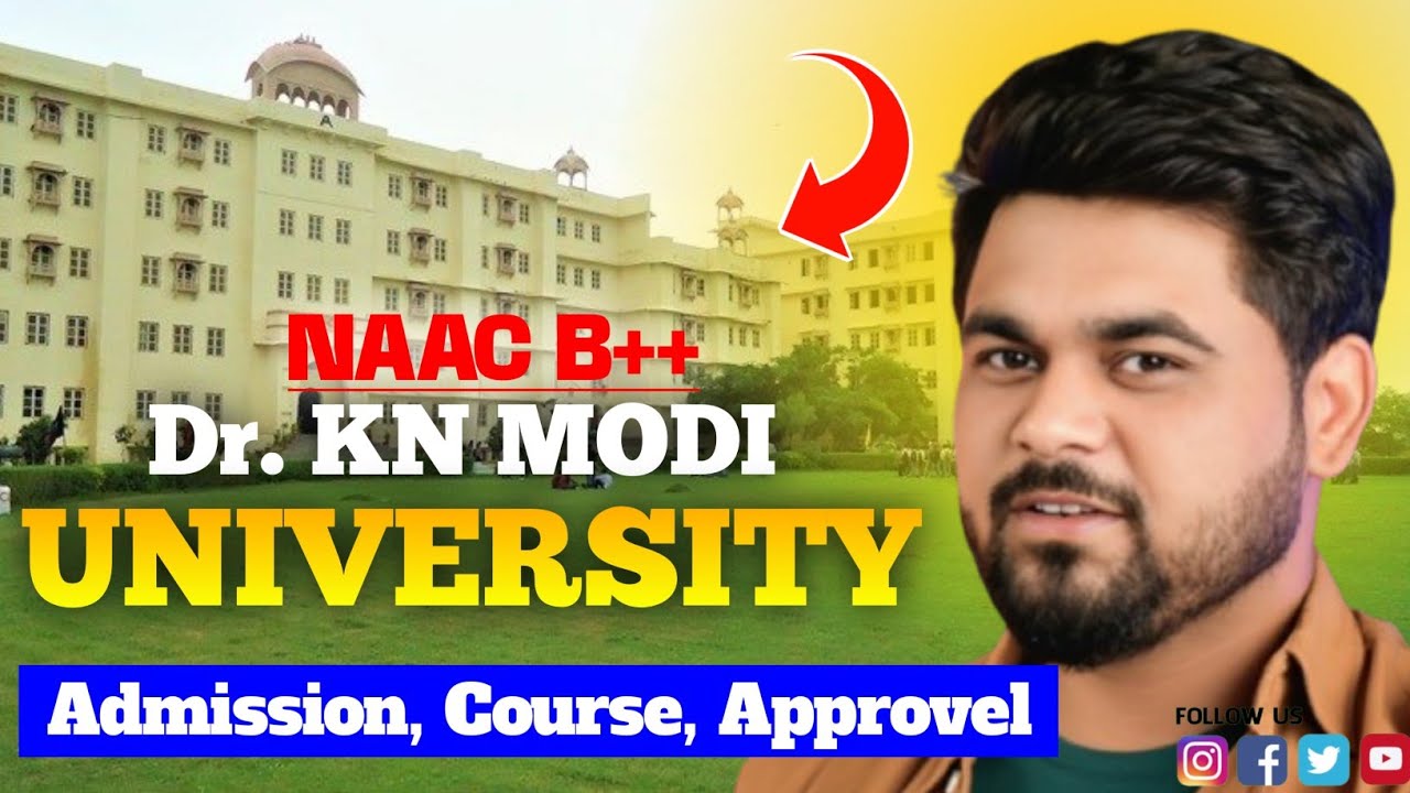 Dr. K.N. Modi University Newai Full Details | Valid Courses, Approval ...