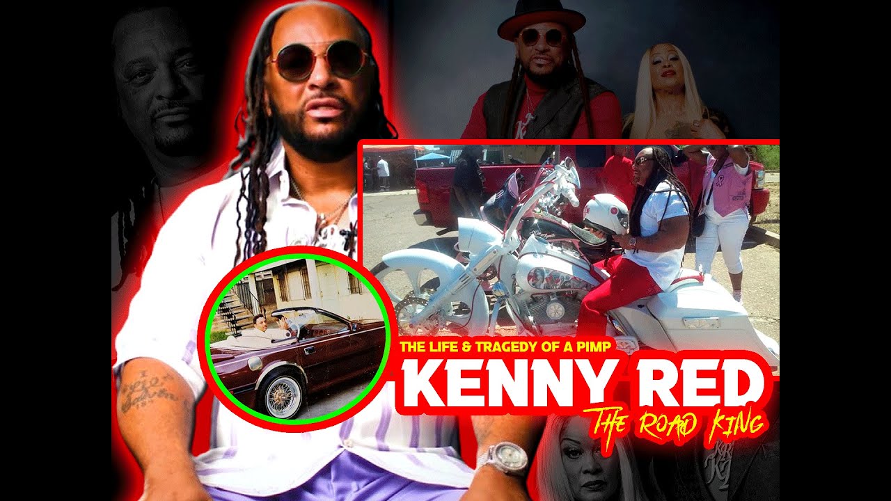 A Pimp That Lived Lavish Tragically Lost His Life | Kenny Red "The Road ...