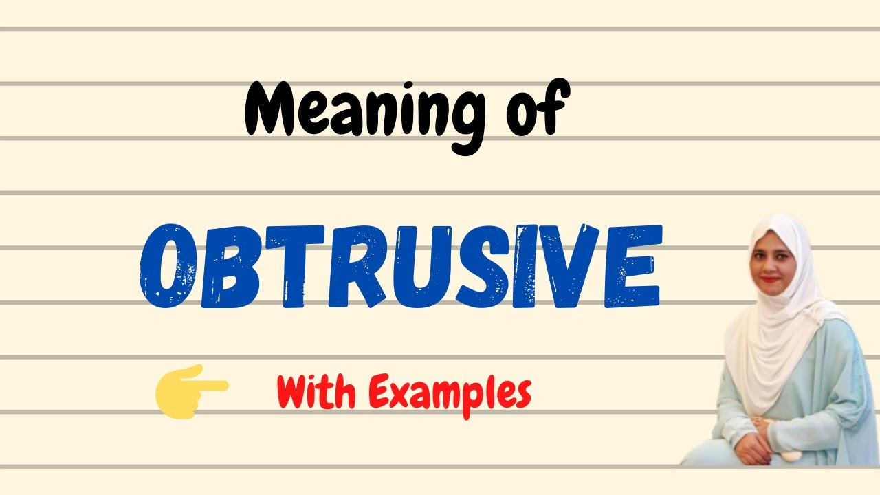 Daily vocabulary | Obtrusive Meaning | Vocabgram - YouTube