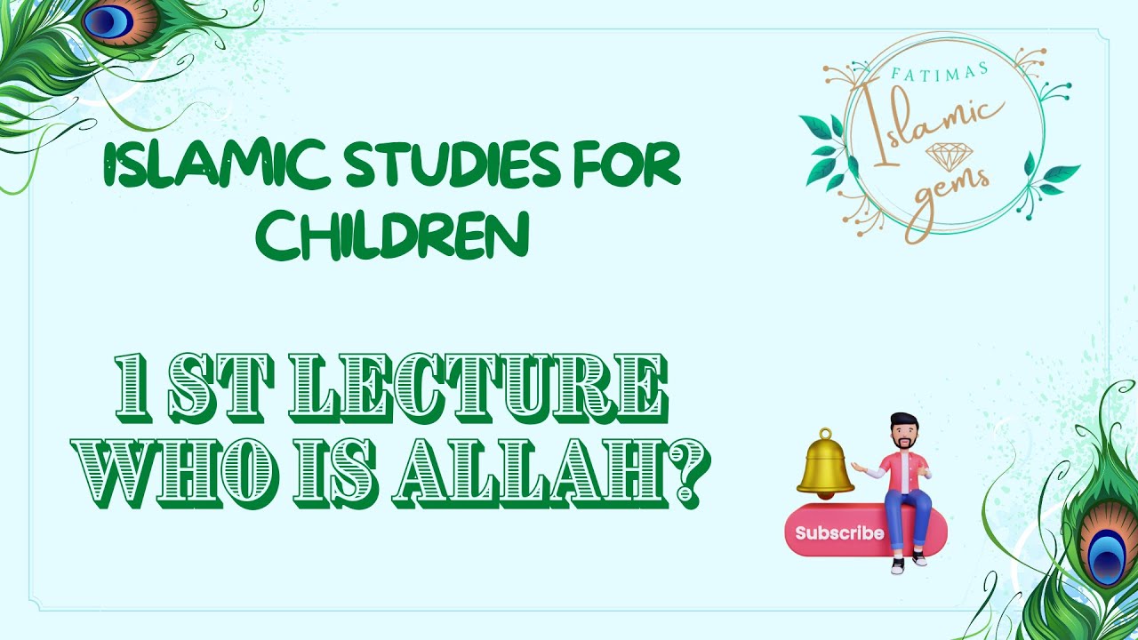 Islamic lectures for children, series.1st Who is Allah? #islam # ...