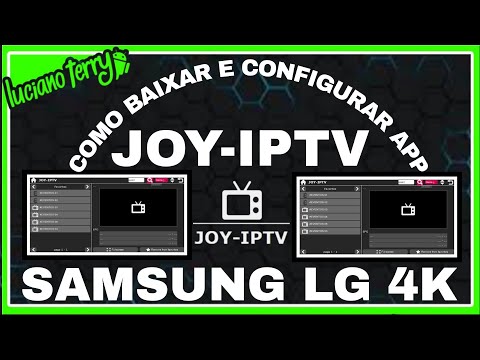✅ COMO BAIXAR E CONFIGURAR APLICATIVO JOY IPTV NAS SMART TVS SAMSUNG E LG TESTE GRÁTIS