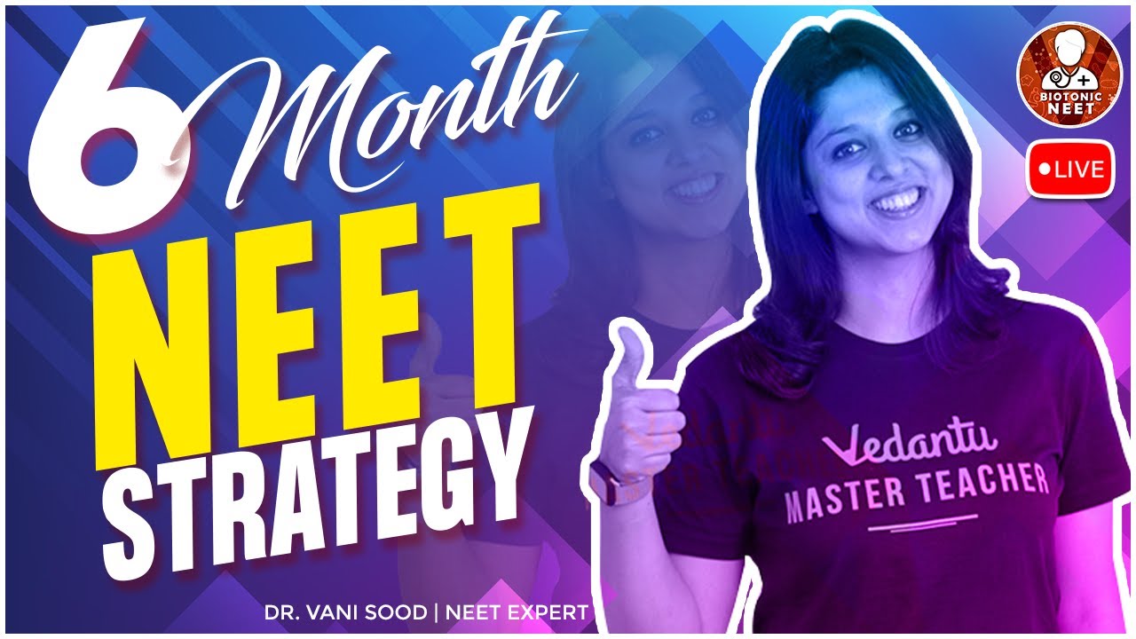 How To Prepare For NEET in Last 6 Month | Study Tips By Vani Ma'am ...