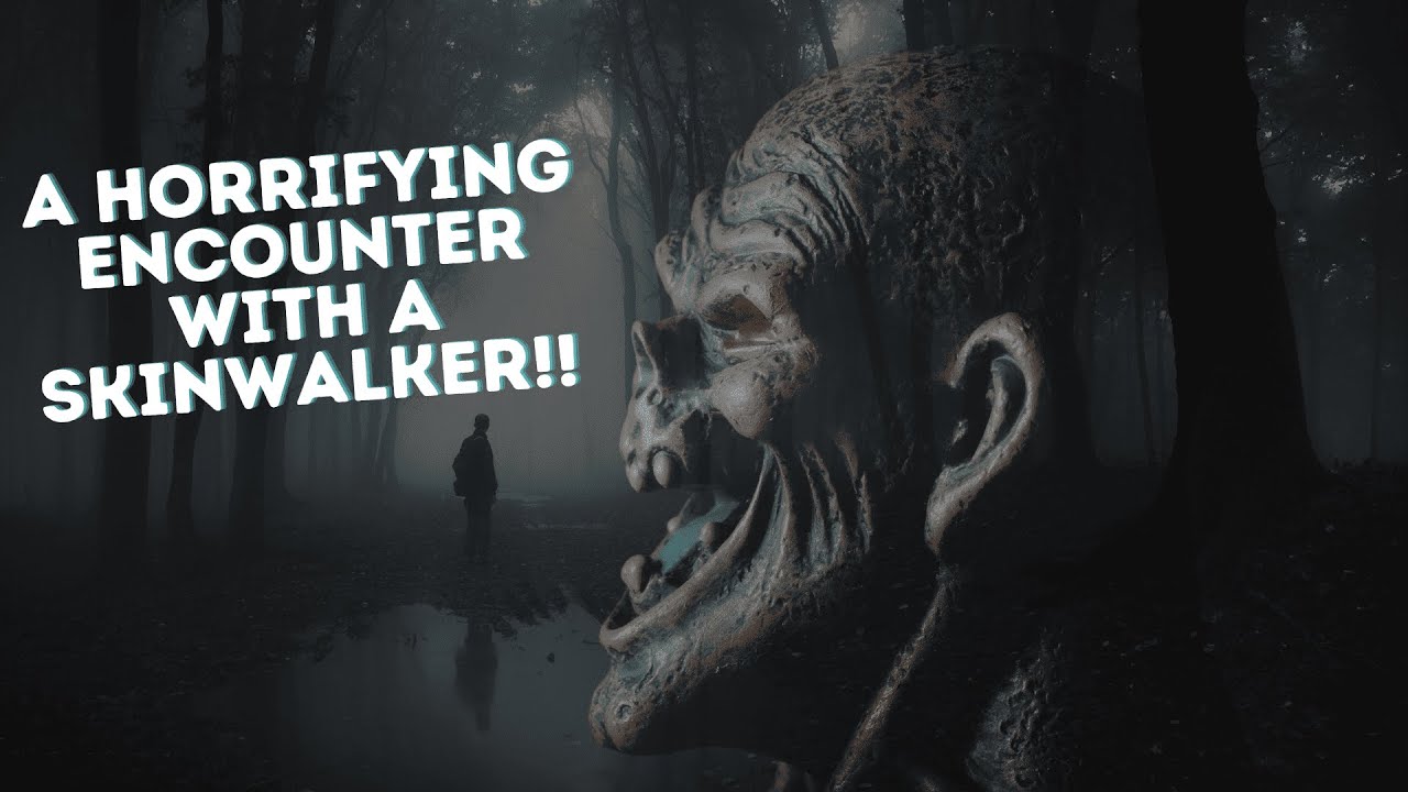 A Horrifying Encounter with a Skinwalker | True Horror Stories - YouTube