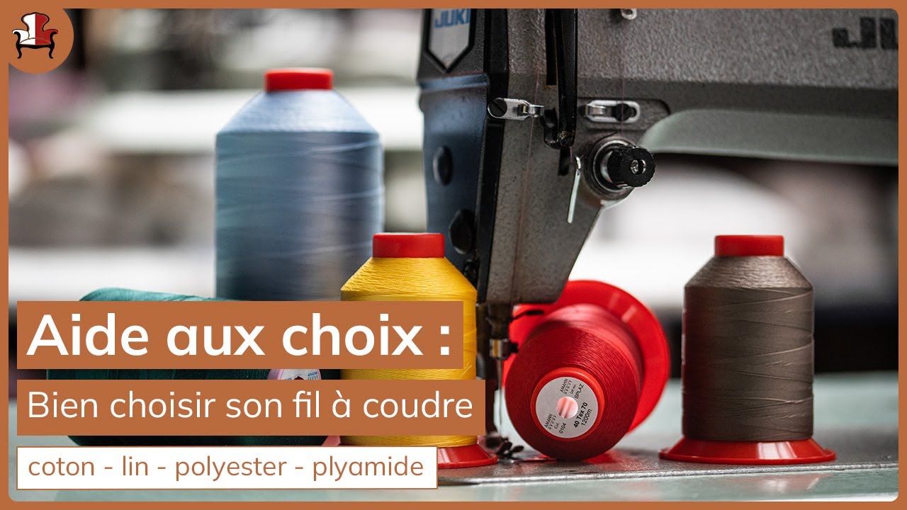 Comment bien choisir son fil à coudre ? - YouTube