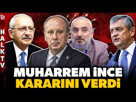 Kulisler çok hareketli... Muharrem İnce'nin ne yapacağı çok merak ediliyor! İsmail Saymaz açıkladı!