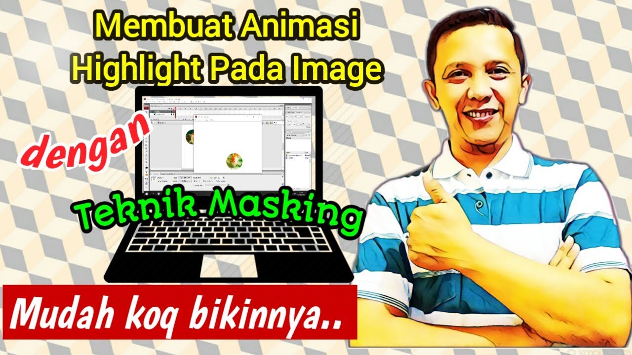 #09 Membuat Animasi Highlight Image Dengan Teknik Masking Pada Adobe Flash - YouTube