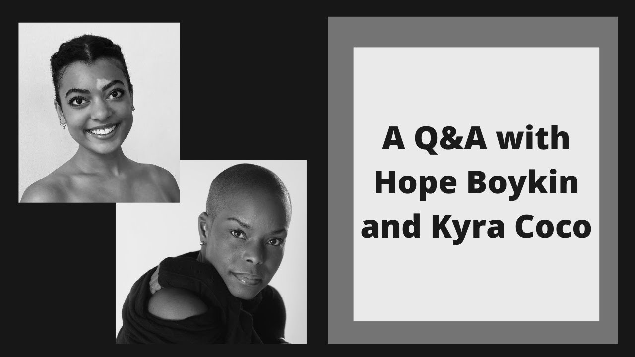 A Q&A with Hope Boykin and Kyra Coco - YouTube