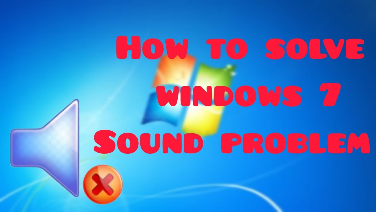 How to fixed or solve Windows 7 sound problem #tech #knowledgeable # ...