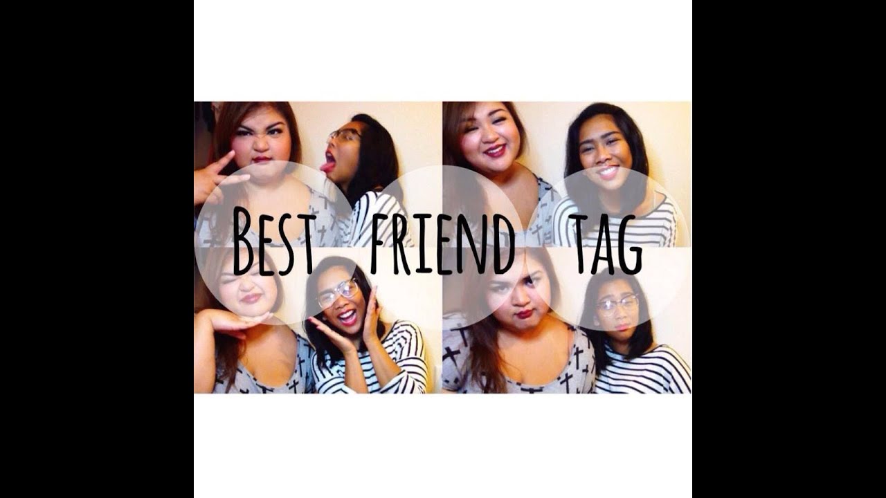 Tag | Best Friend Challenge - YouTube