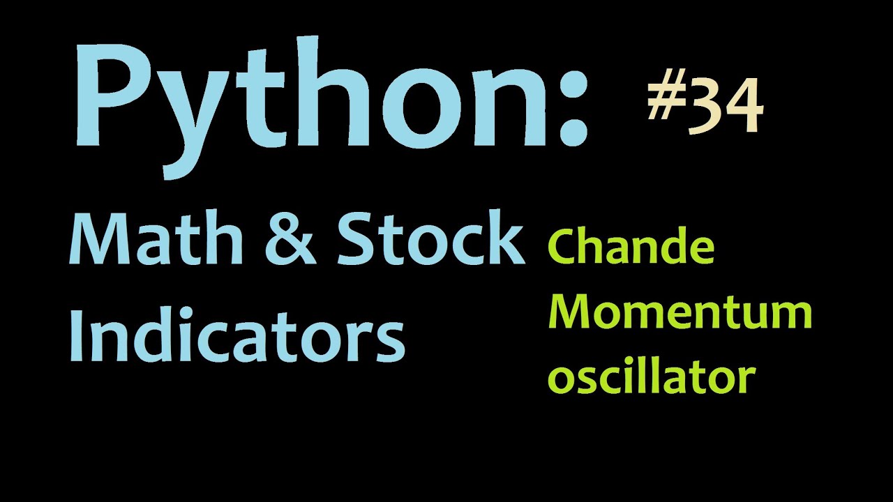 Python math and stocks: Chande Momentum Oscillator - YouTube
