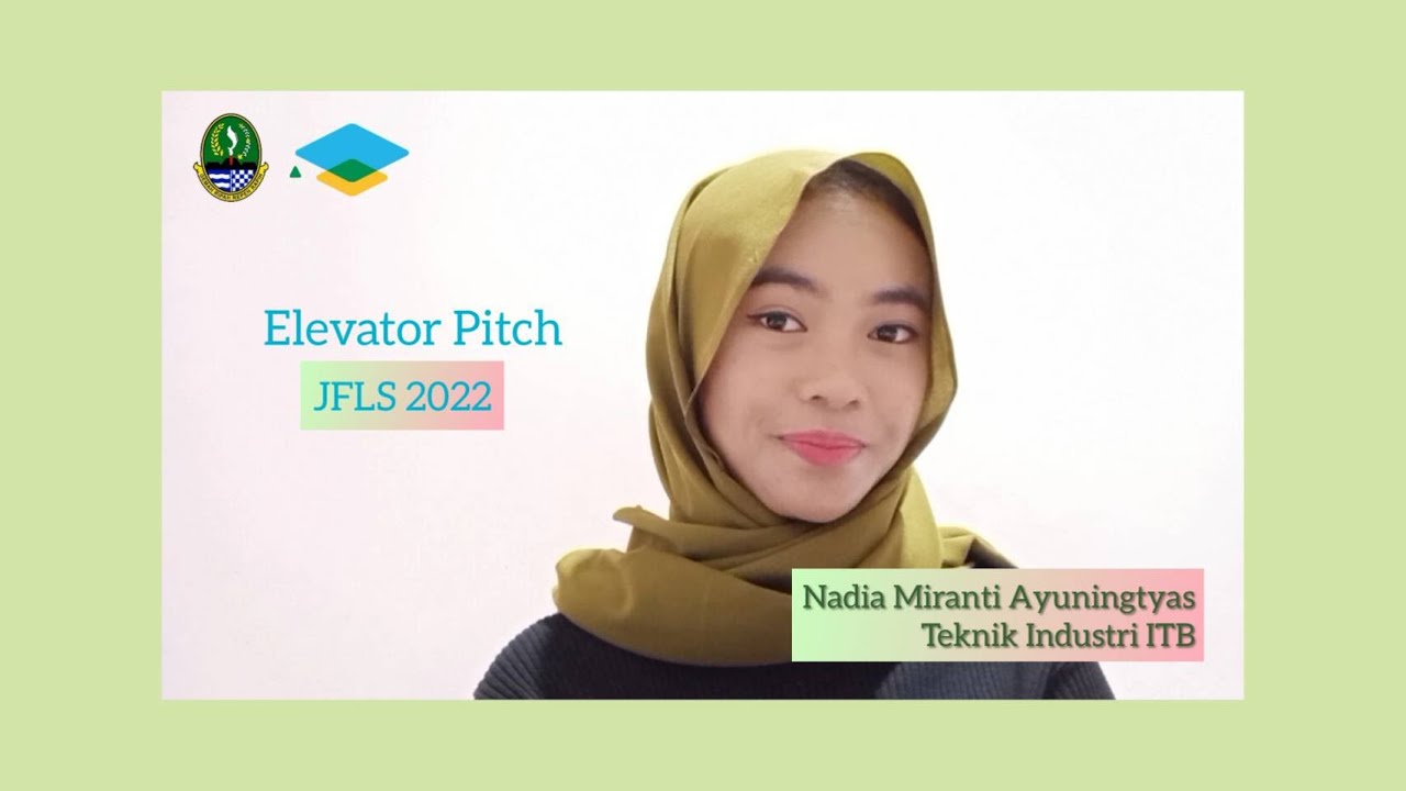 Elevator Pitch JFLS 2022 - Nadia Miranti Ayuningtyas - YouTube