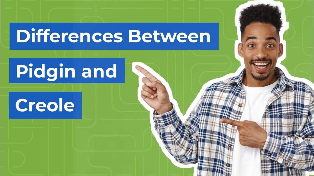 Exploring Pidgin and Creole: Meaning, Examples, and Unraveling the Key ...