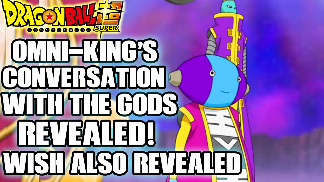Dragon Ball Super - Omni-King Zeno Conversation Revealed! Dragon God's ...
