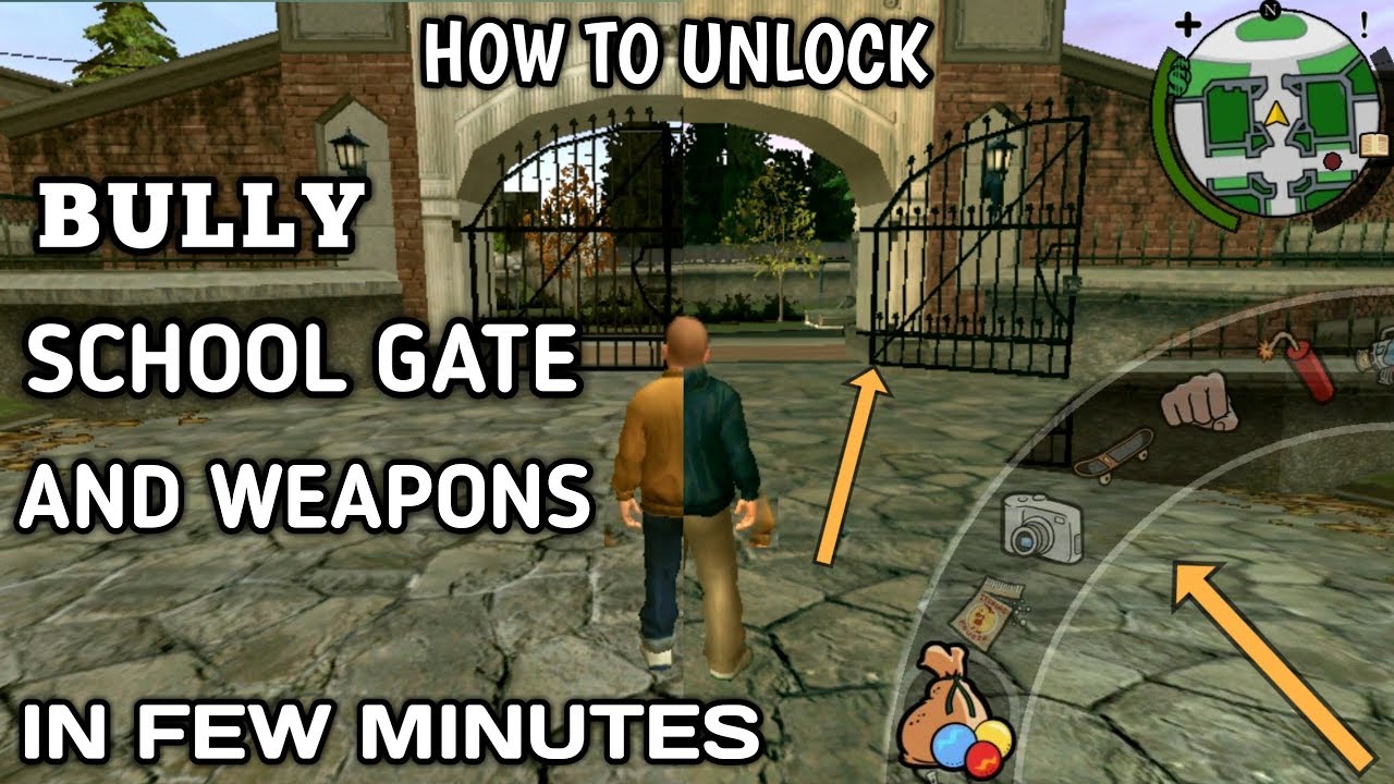 How To Unlock Bully School Gate And All Weapons - YouTube