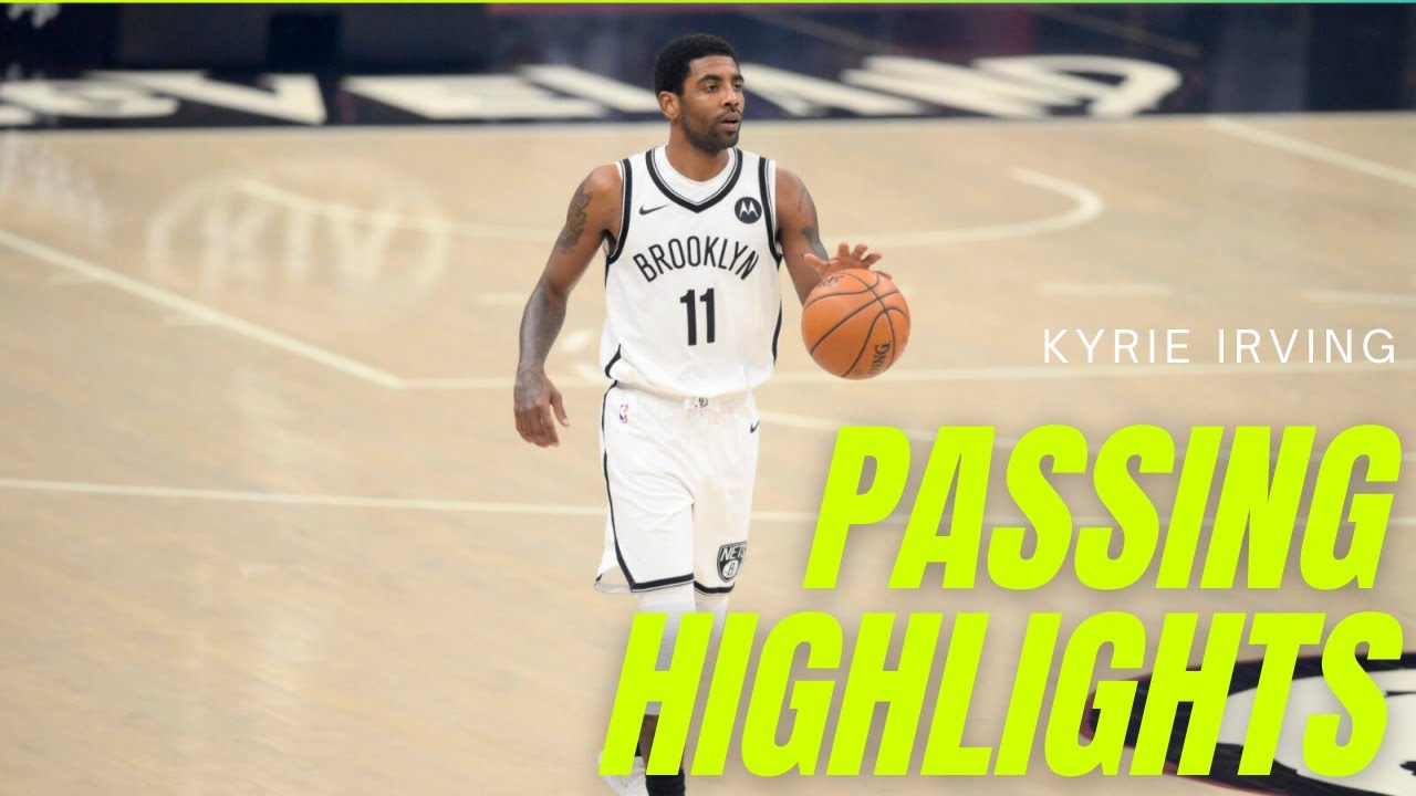 nba kyrie irving passing highlights 2020/21(music) - YouTube