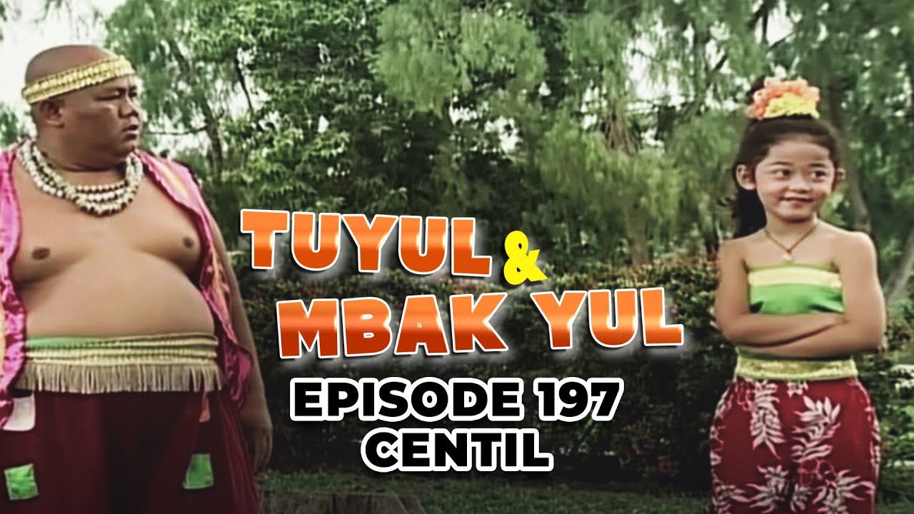 Tuyul Dan Mbak Yul Episode 197 Centil - YouTube