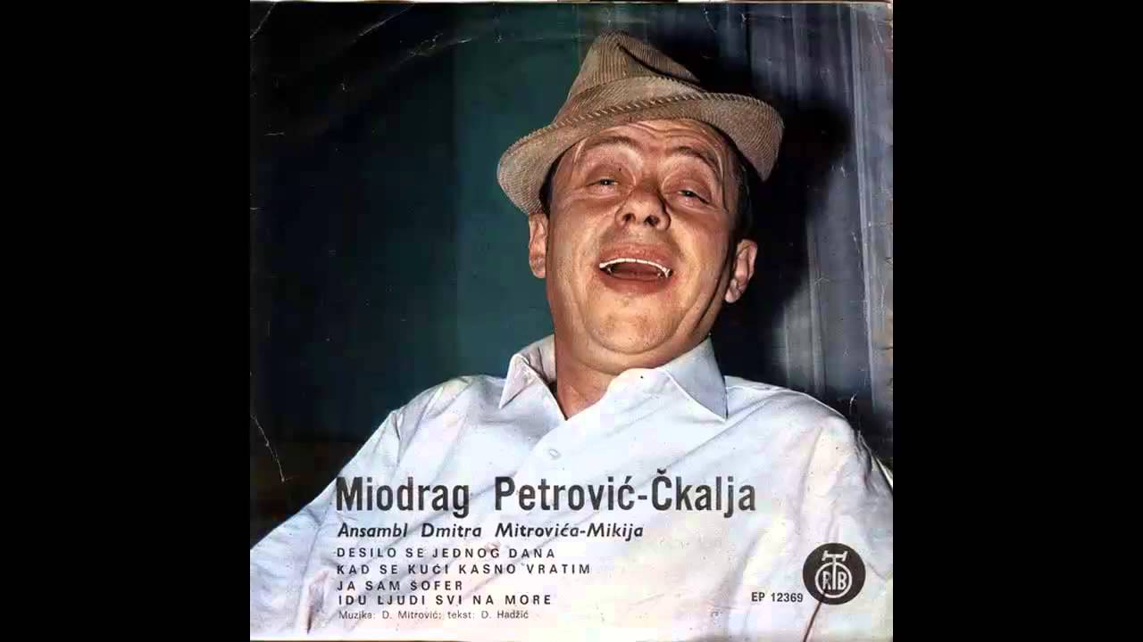 Miodrag Petrovic Ckalja - Ja sam sofer - (Audio 1969) HD - YouTube