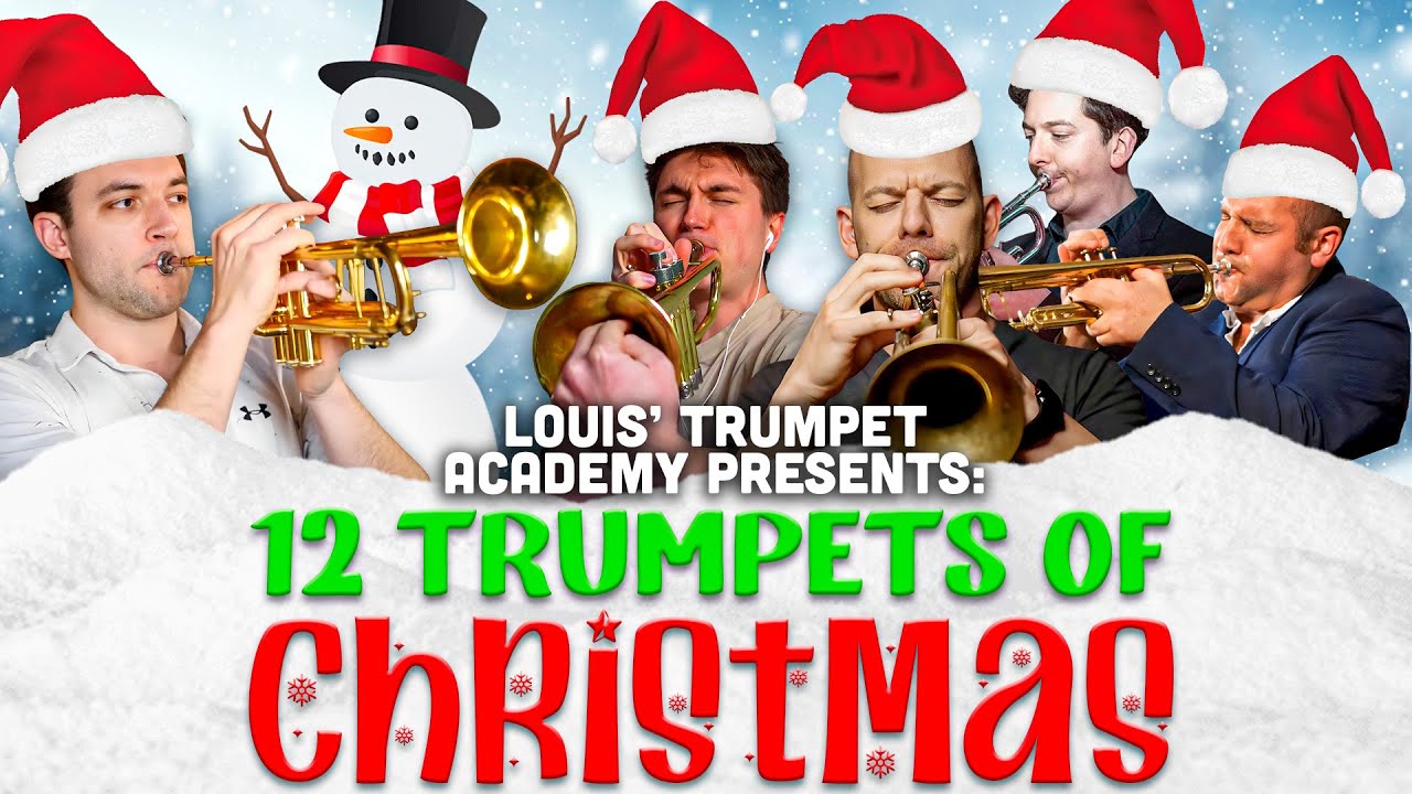 The 12 Trumpets Of Christmas | Louis' Trumpet Academy - YouTube