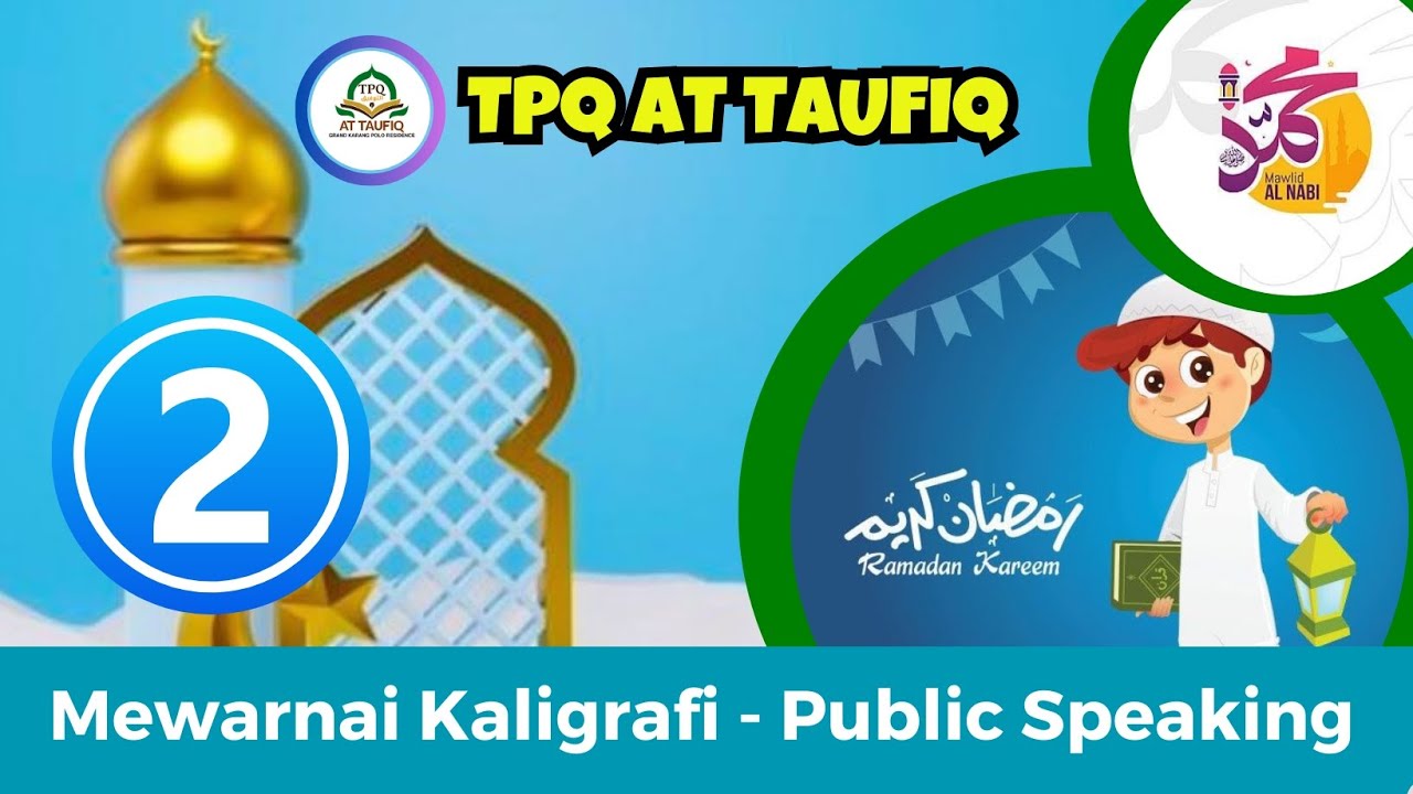 🔵 #2️⃣ MEWARNAI KALIGRAFI & PUBLIC SPEAKING | Kegiatan Ramadan | TPQ AT ...