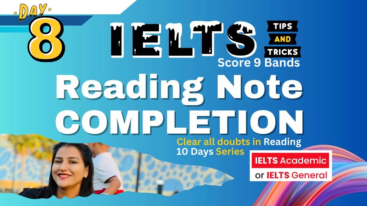 Day 8 of 40 days Series IELTS Reading Note Completion | Tips & Tricks ...