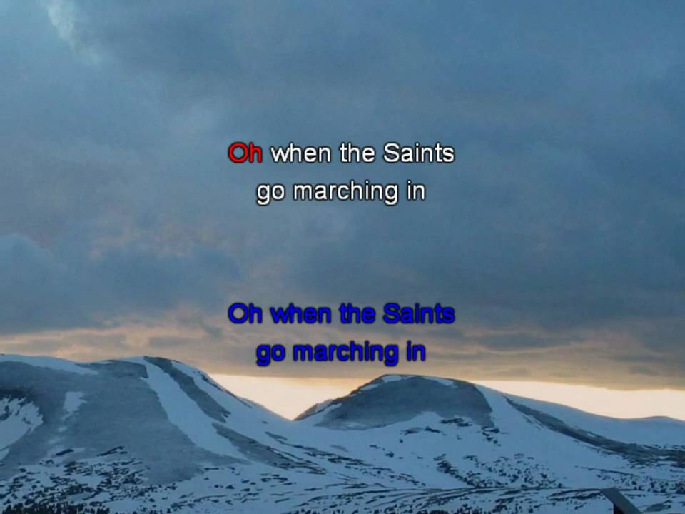 Oh When The Saints Go Marching In (versión) - YouTube