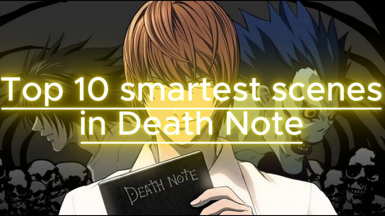 Top 10 smartest scenes in Death Note - YouTube