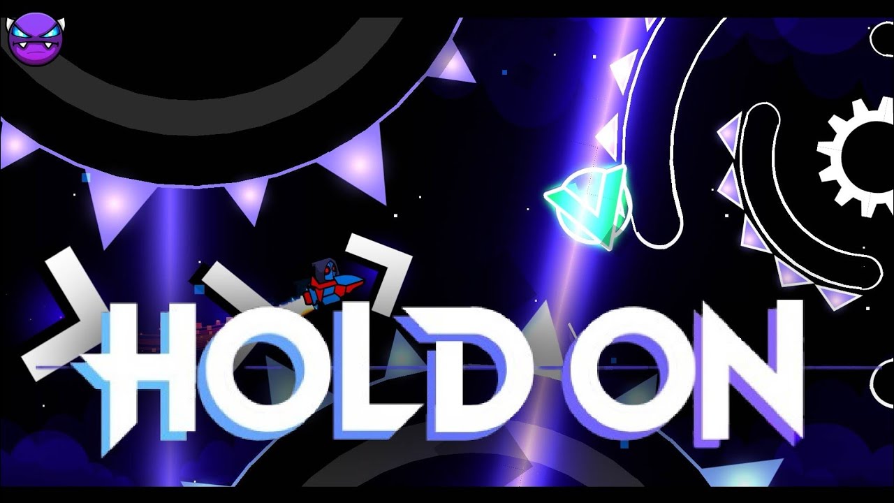 Hold On By DHaner || Easy Demon 100% [GG] || Geometry Dash - YouTube