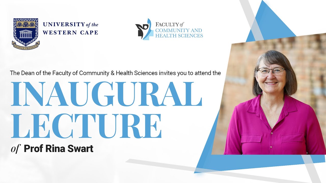 Inaugural Lecture of Prof Rina Swart | Community and Health Sciences ...