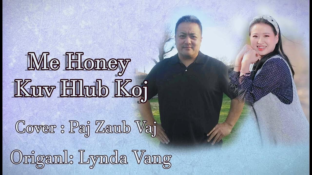 Me Honey Kuv Hlub Koj Tshaj || Paj Zaub Vaj (Cover) || Nkauj Tawm Tshiab 2023 - YouTube