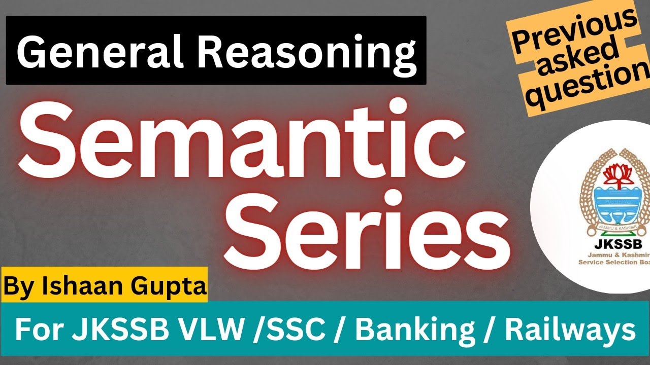 Semantic Series - General Reasoning - JKSSB VLW / Banking / SSC - By ...