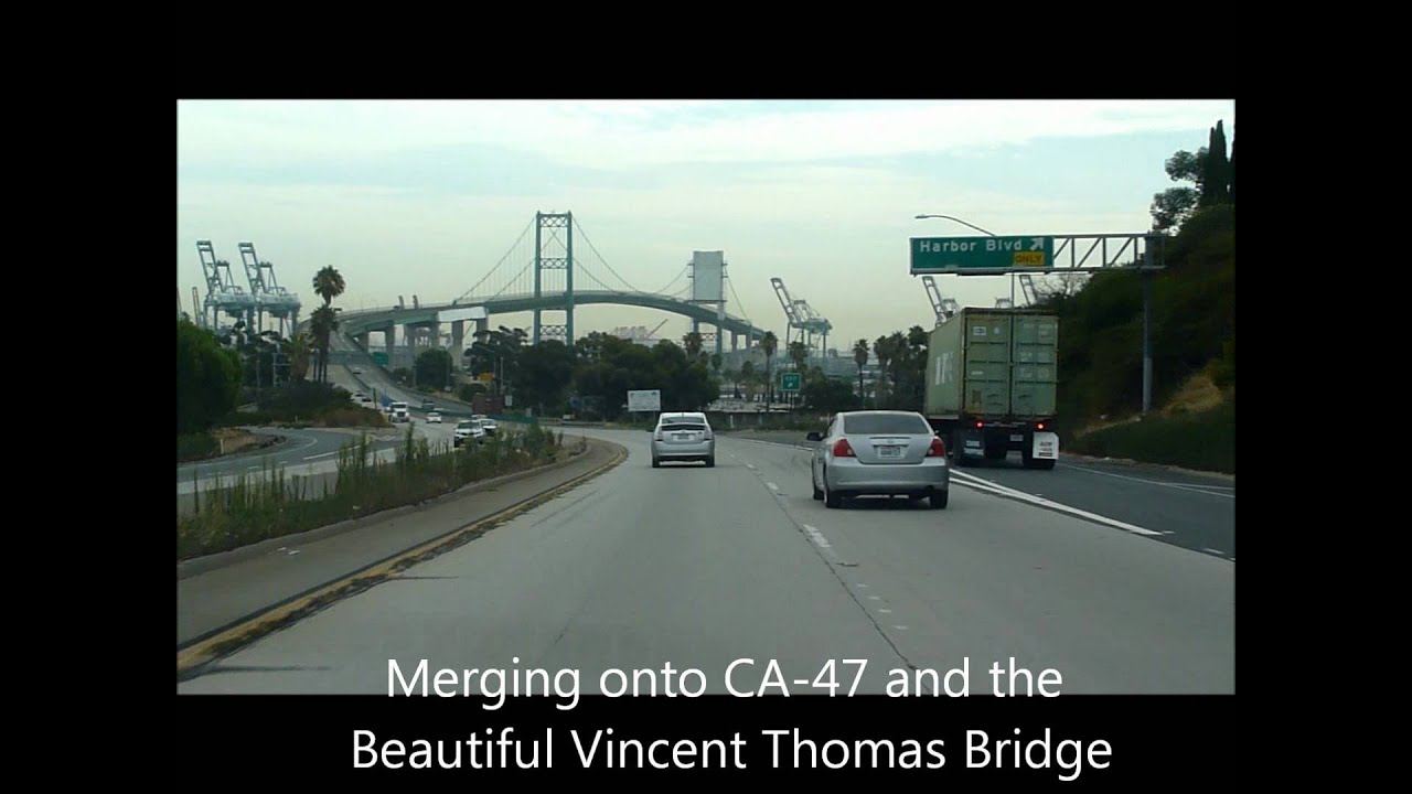 Torrance to Terminal Island Vincent Thomas Bridge/Henry Ford Bridge ...