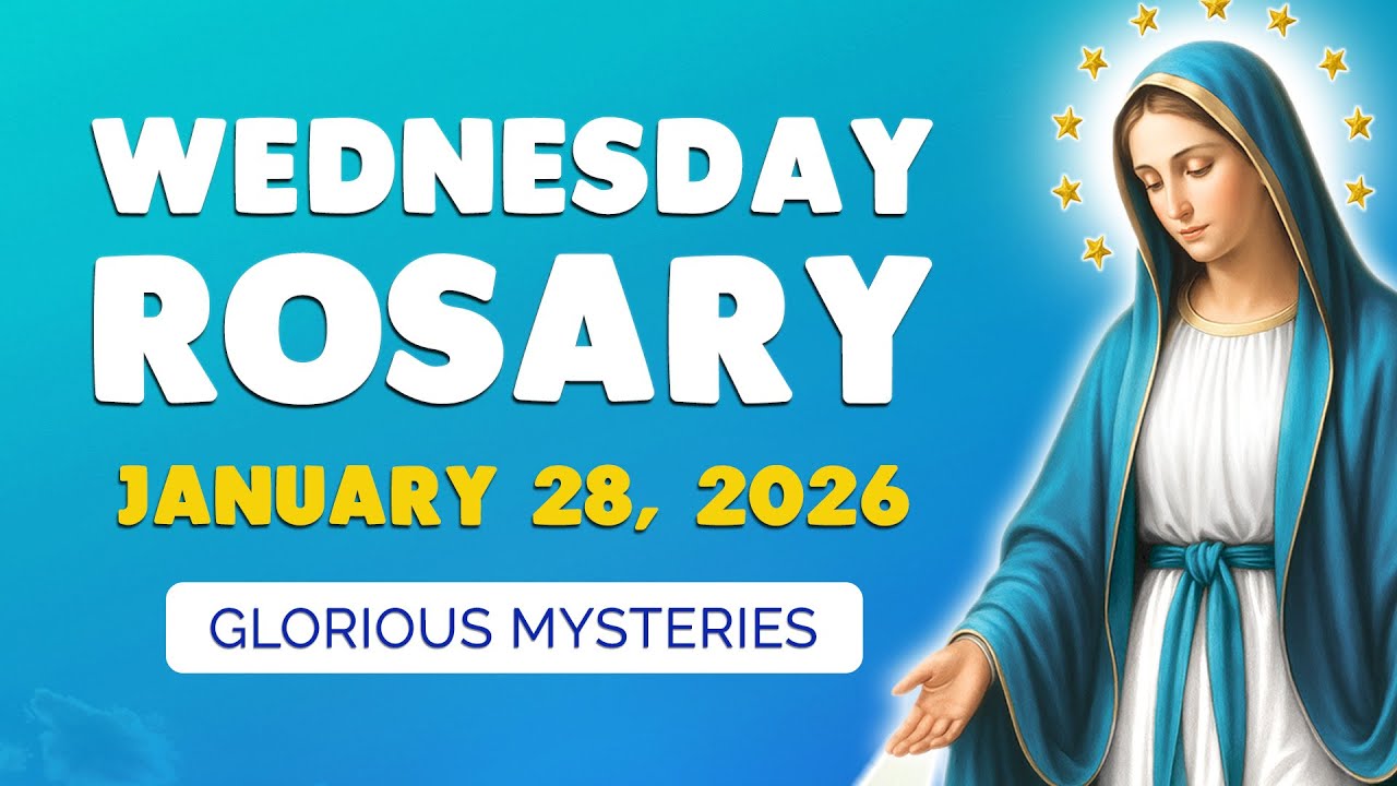 🙏 Wednesday Holy Rosary 🙏 January 28, 2026 | GLORIOUS MYSTERIES of the ...