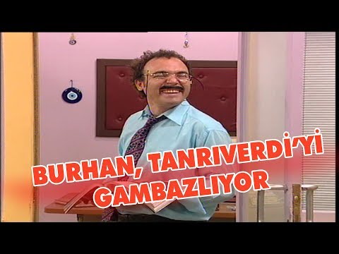 Burhan, Tanrıverdi'yi gambazlıyor - Avrupa Yakası
