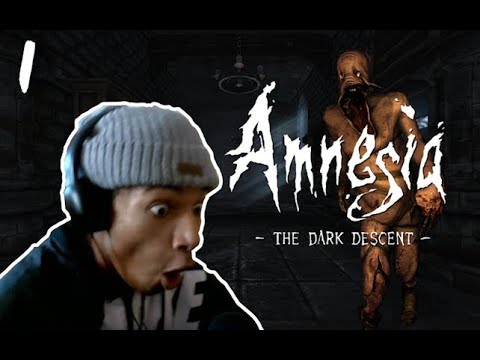 WHY THIS MONSTER CRIP WALKIN THO?! | Amnesia: The Dark Descent #1 - YouTube