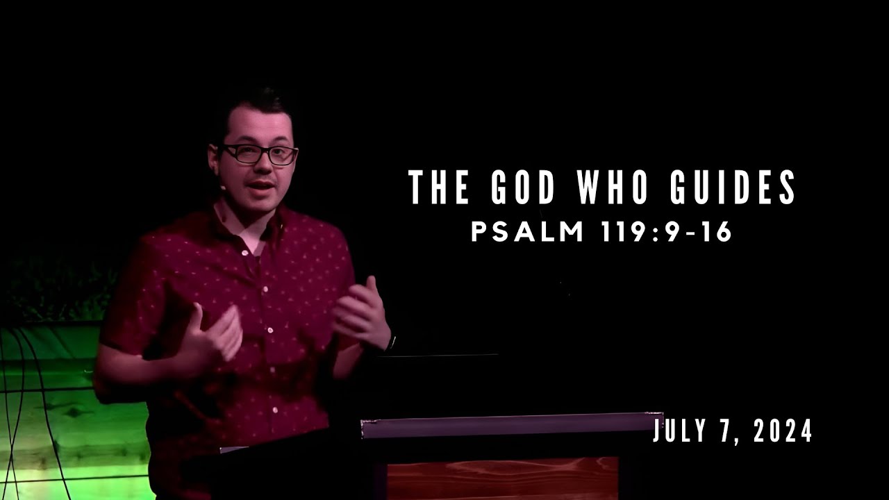 The God Who Guides | Andrew Sheldon | Psalm 119:9-16 - YouTube