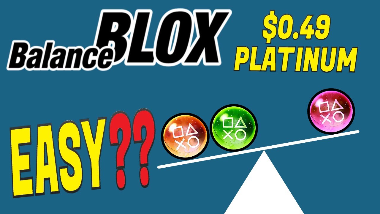 New $0.49 Platinum Game - Balance Blox Easy Platinum? - YouTube