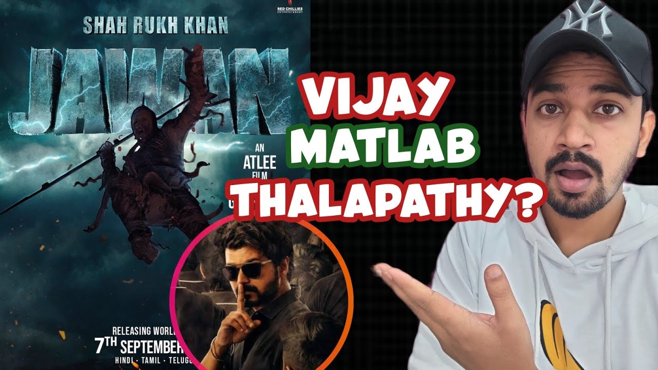 Thalapathy Vijay in JAWAN Confirmed by SRK? | Jawan Motion Poster ...