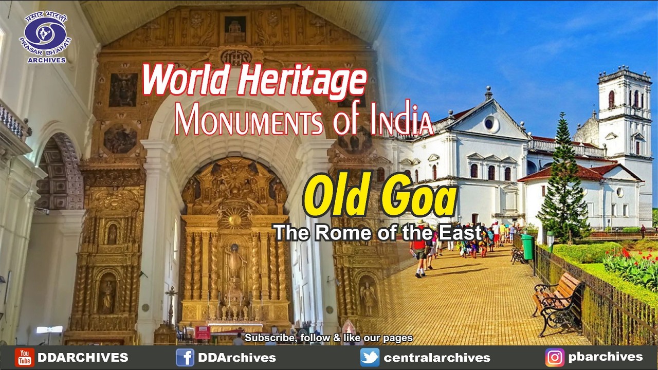 Old Goa - Where Faith Meets Architecture | World Heritage Monuments of ...