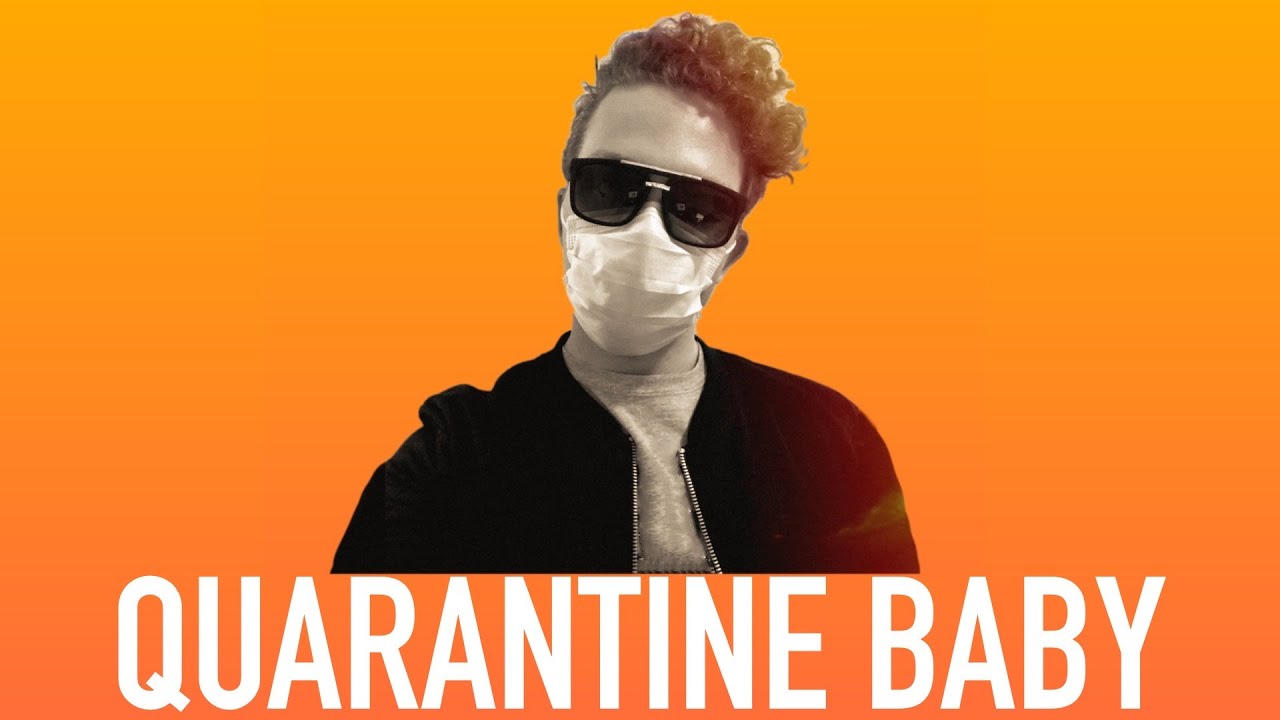 Quarantine Baby - Official Music Video - YouTube