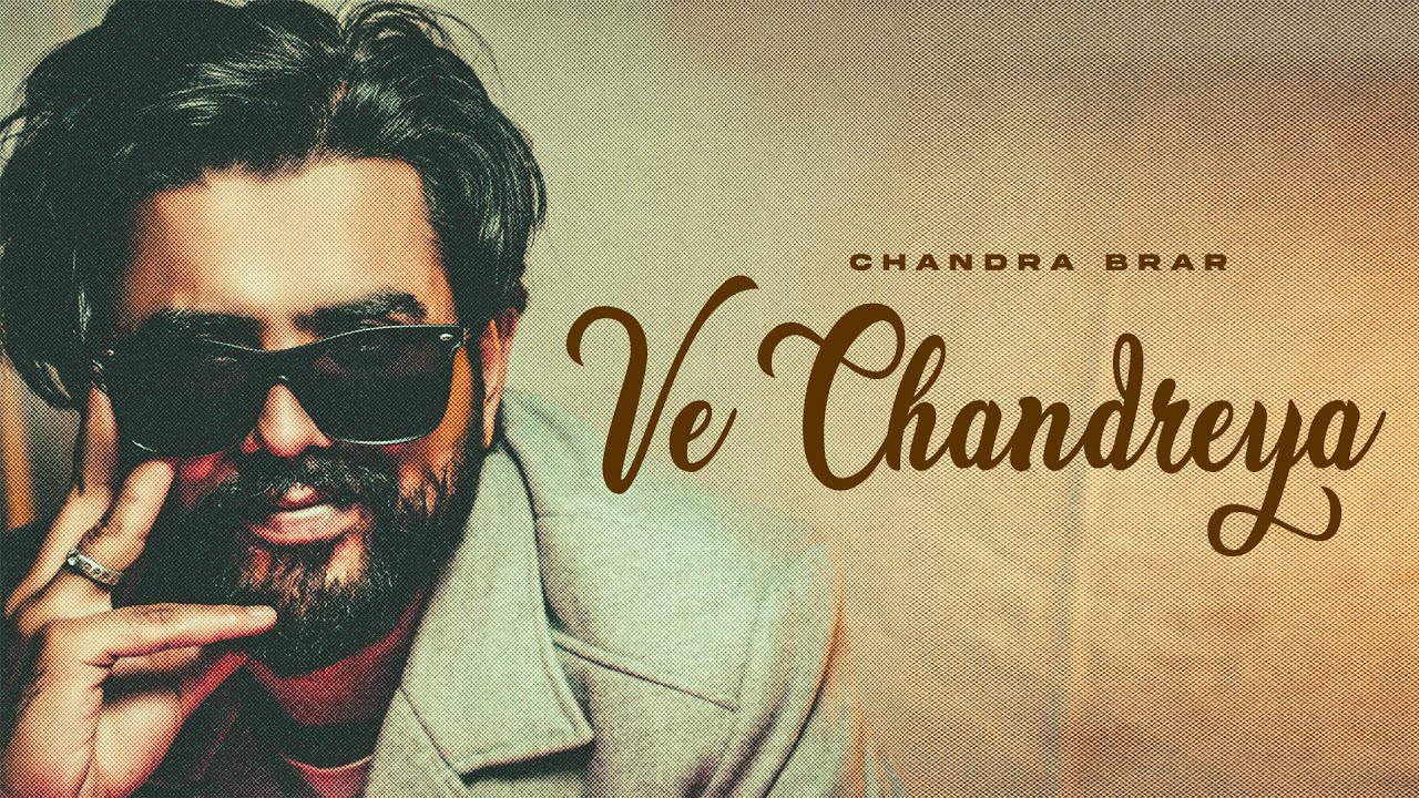 Ve Chandreya (feat. Jaskiran) | Chandra Brar | Deejay Singh | | Punjabi ...