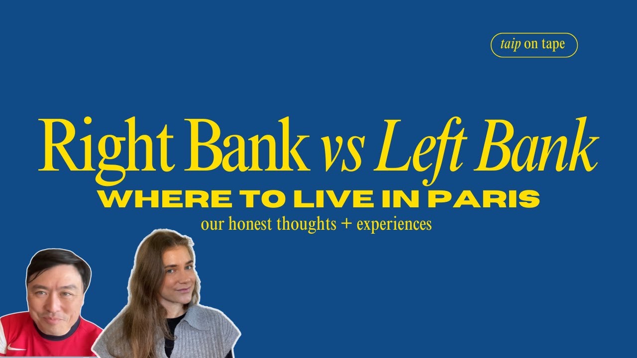 Right Bank vs. Left Bank: Where Should You Live in Paris? - YouTube