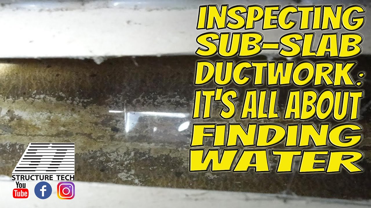 Inspecting sub-slab ductwork: it's all about finding water - YouTube